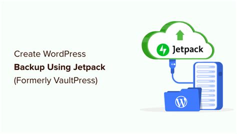 How To Create Wordpress Backup Using Jetpack Formerly Vaultpress
