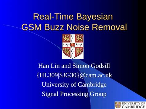 Ppt Real Time Bayesian Gsm Buzz Noise Removal Han Lin And Simon