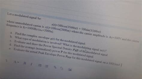 Solved Let A Modulated Signal Be Where Unmodulated Carrier