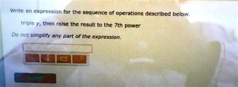 solved write an expression for the sequence of operations described