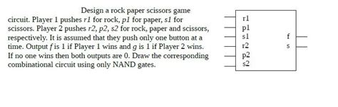 Solved Design A Rock Paper Scissors Game Circuit Player 1