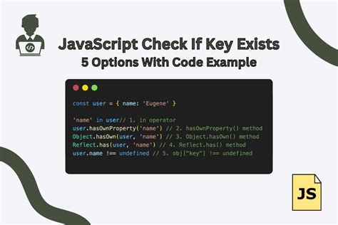 Javascript Check If Key Exists — 5 Best Code Examples
