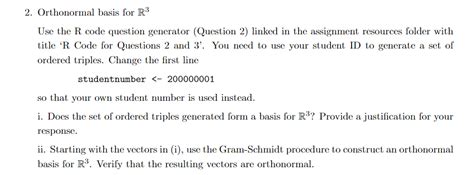 Solved 2 Orthonormal Basis For R3 Use The R Code Question