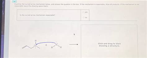 Solved Examine the curved arrow mechanism below, and answer | Chegg.com