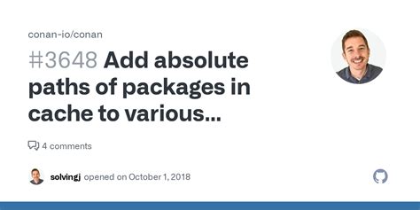 Add Absolute Paths Of Packages In Cache To Various Command Outputs Issue Conan Io