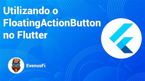 16 flutter utilizando o floatingactionbutton no flutter youtube