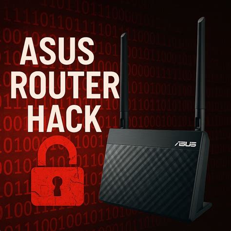 Asus Router Hack 2025 Check Device Security Now