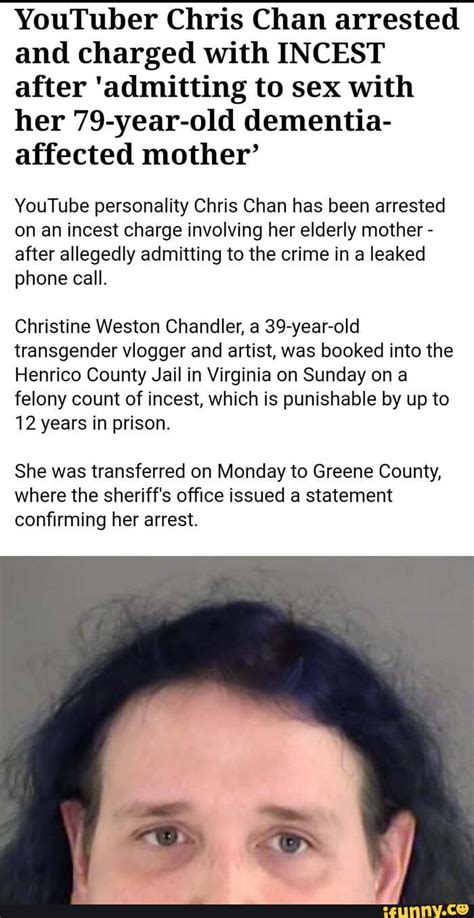 YouTuber Chris Chan Arrested And Charged With INCEST After Admitting To Sex With Her Year