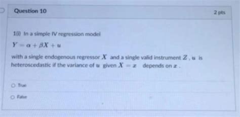 Solved Question 10 2 Pts 101 In A Simple Iv Regression