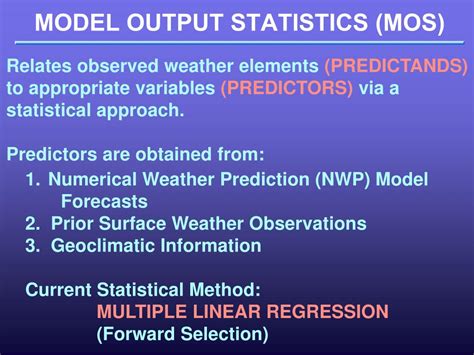 Ppt Model Output Statistics Mos Objective Interpretation Of Nwp Model Output Powerpoint