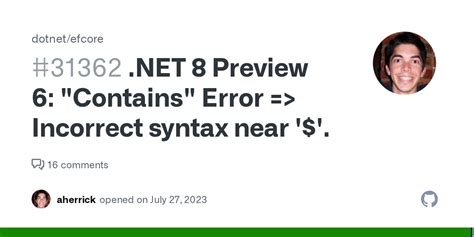 Net 8 Preview 6 Contains Error Incorrect Syntax Near · Issue 31362 · Dotnetefcore