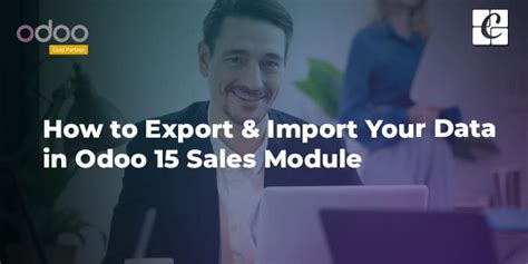 How To Export Import Your Data In Odoo Sales Module