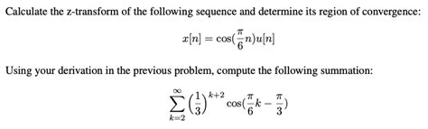 Solved Calculate The Z Transform Of The Following Sequence Chegg