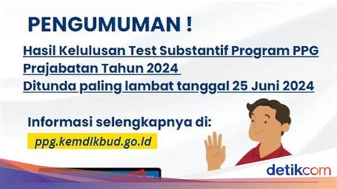 Pengumuman Tes Substantif Ppg Prajabatan 2024 Ditunda Cek Jadwal Terbarunya