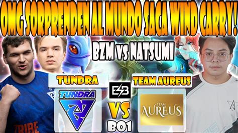 Tundra Vs Team Aureus [bo1] Pure Bzm 33 Vs Yopaj Natsumi Skem