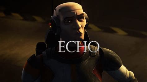Star Wars The Bad Batch Ii Echo Youtube
