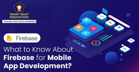 What To Know About Firebase For Mobile App Development