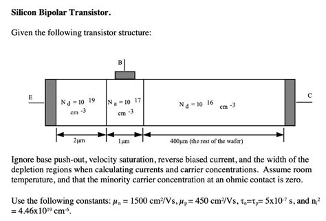 Solved Silicon Bipolar Transistor Given The Following