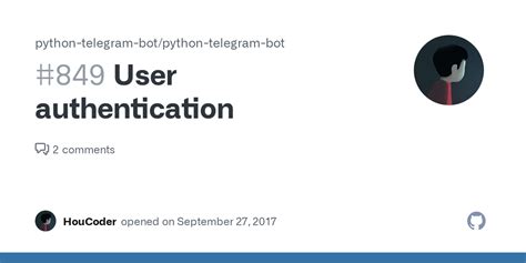 User Authentication · Issue 849 · Python Telegram Botpython Telegram