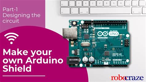 Make Your Own Arduino Shield Part Designing The Circuit YouTube