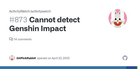 Cannot Detect Genshin Impact · Issue 873 · Activitywatchactivitywatch