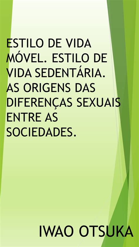 Estilo De Vida Móvel Estilo De Vida Sedentária As Origens Das