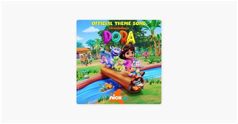 ‎dora Official Theme Song Song By Dora The Explorer And Nick Jr