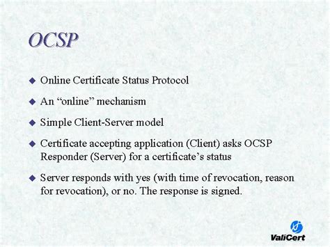 Certificate Validation And The Online Certificate Status Protocol