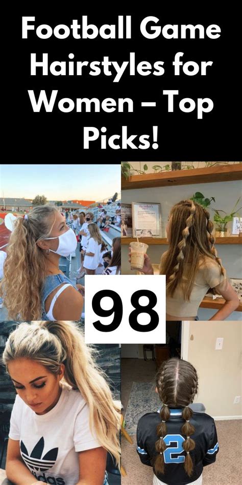 98 Last Minute Football Game Hairstyles You Can Do In 5 Minutes