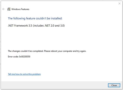 Net Framework 35 Installation Fail Error Code 0x80200059windows Microsoft Community