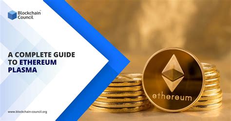 A Complete Guide To Ethereum Plasma Damian Kassab