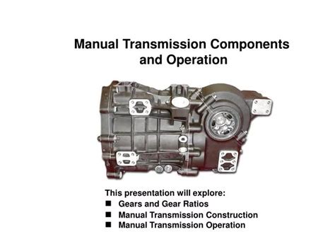PPT Manual Transmission Components And Operation PowerPoint Presentation ID