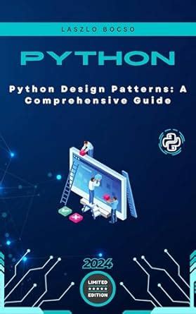 Python Design Patterns: A Comprehensive Guide: Mastering Object-Oriented Programming Principles ...