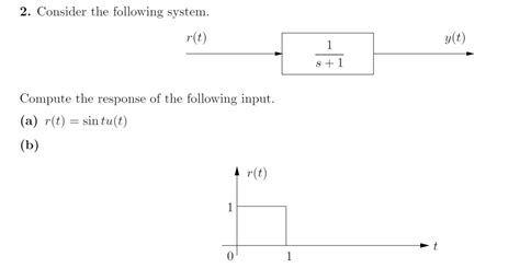 solved 2 consider the following system r t g t 1 s 1