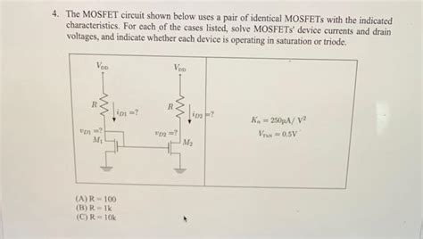 Solved 4 The MOSFET Circuit Shown Below Uses A Pair Of Chegg Com