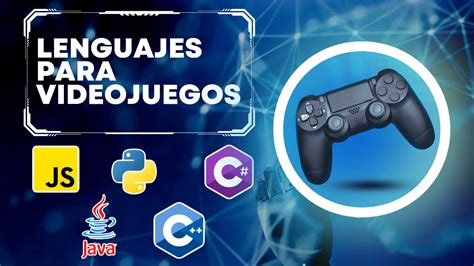 ¿cúal Es El Mejor Lenguaje De Programación Para Desarrollar Videojuegos Estacion Racso