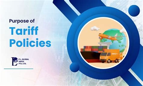 Comprehensive Guide To Tariff Policies And Duties In Global Trade