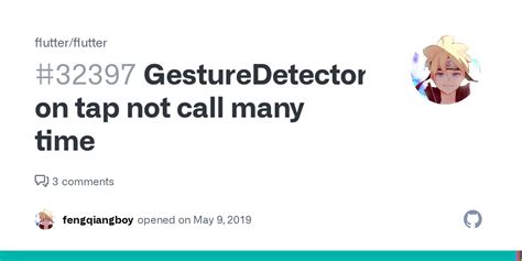 Gesturedetector On Tap Not Call Many Time · Issue 32397 · Flutter