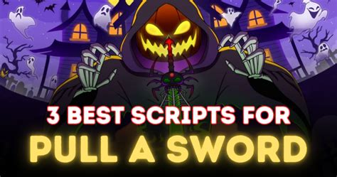 3 Best Scripts For Pull A Sword In Roblox