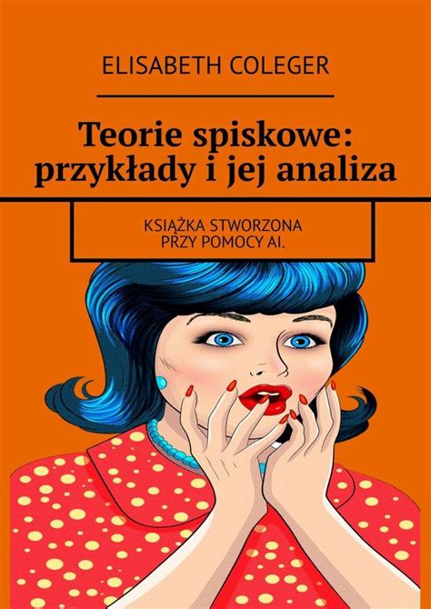 Teorie spiskowe. Przykłady i jej analiza Ebook PDF - Gdzie najtaniej ...