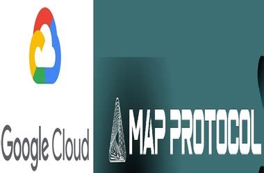 Google Cloud And MAP Protocol Join Forces For Blockchain Evolution