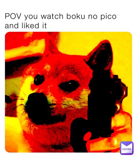 POV You Watch Boku No Pico And Liked It KAGEYAMAISMINE Memes