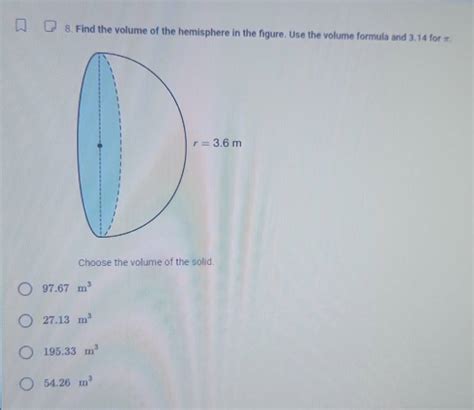 Solved Find The Volume Of The Hemisphere In The Figure Use The Volume