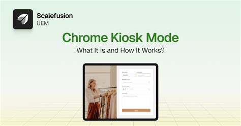 how to set up chrome browser in kiosk mode on android