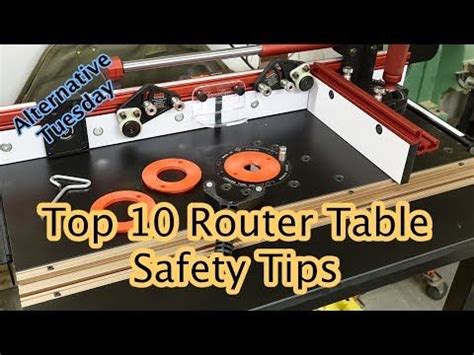 Top 10 Router Table Safety Tips YouTube Router Safety Tips Router Table