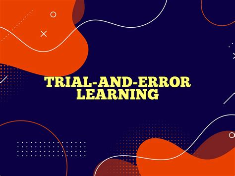 Trial And Error Learning Definition And Meaning