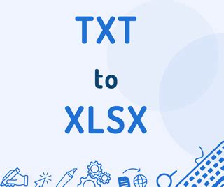 TXT To XLSX Converter Online Convert Text To Excel File