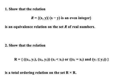 Solved 1 Show That The Relation R X Y X Y Is An