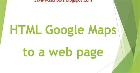 HTML Adding Google Maps To Web Page API Example JavaProgramTo