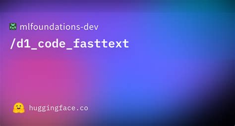 Mlfoundations Devd1codefasttext At Main